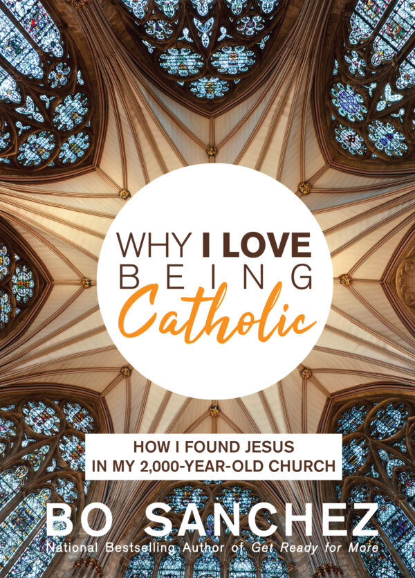Why I Love Being Catholic - Feast Books