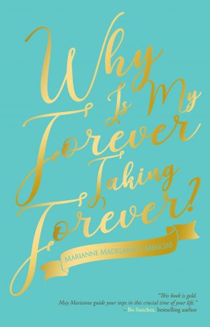 Why is my Forever Taking Forever? | Feast Books | Marianne Mencias